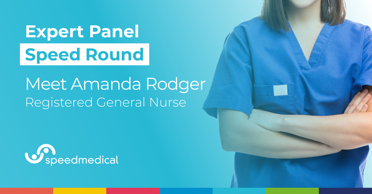 Expert Panel Speed Round - Meet Amanda Rodger, Registered General Nurse ...