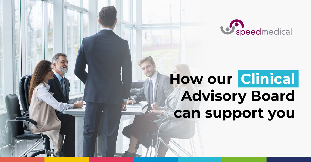 How our Clinical Advisory Board can support you (as an expert) | Speed ...