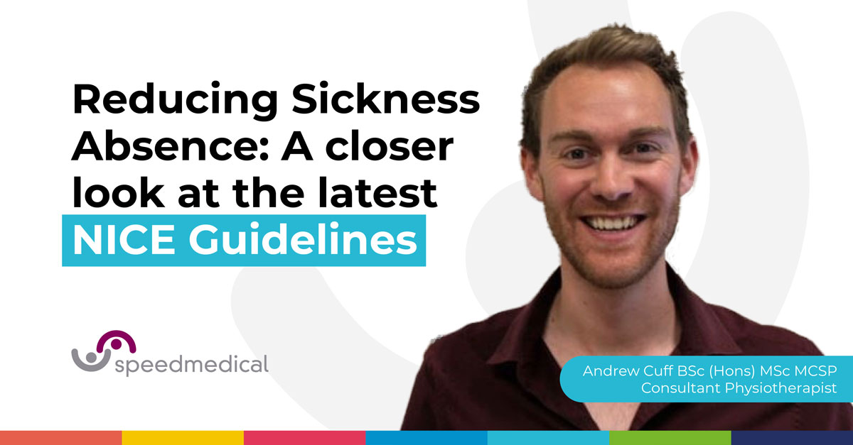Reducing Sickness Absence: A closer look at the latest NICE guidelines ...