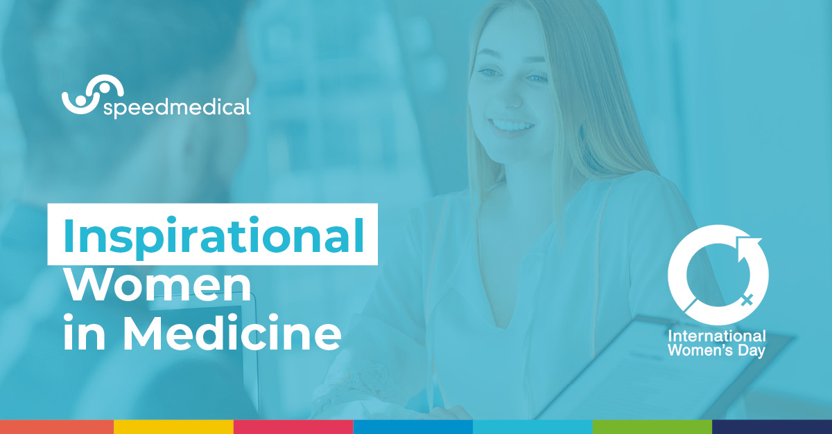 Inspirational Women in Medicine | Speed Medical